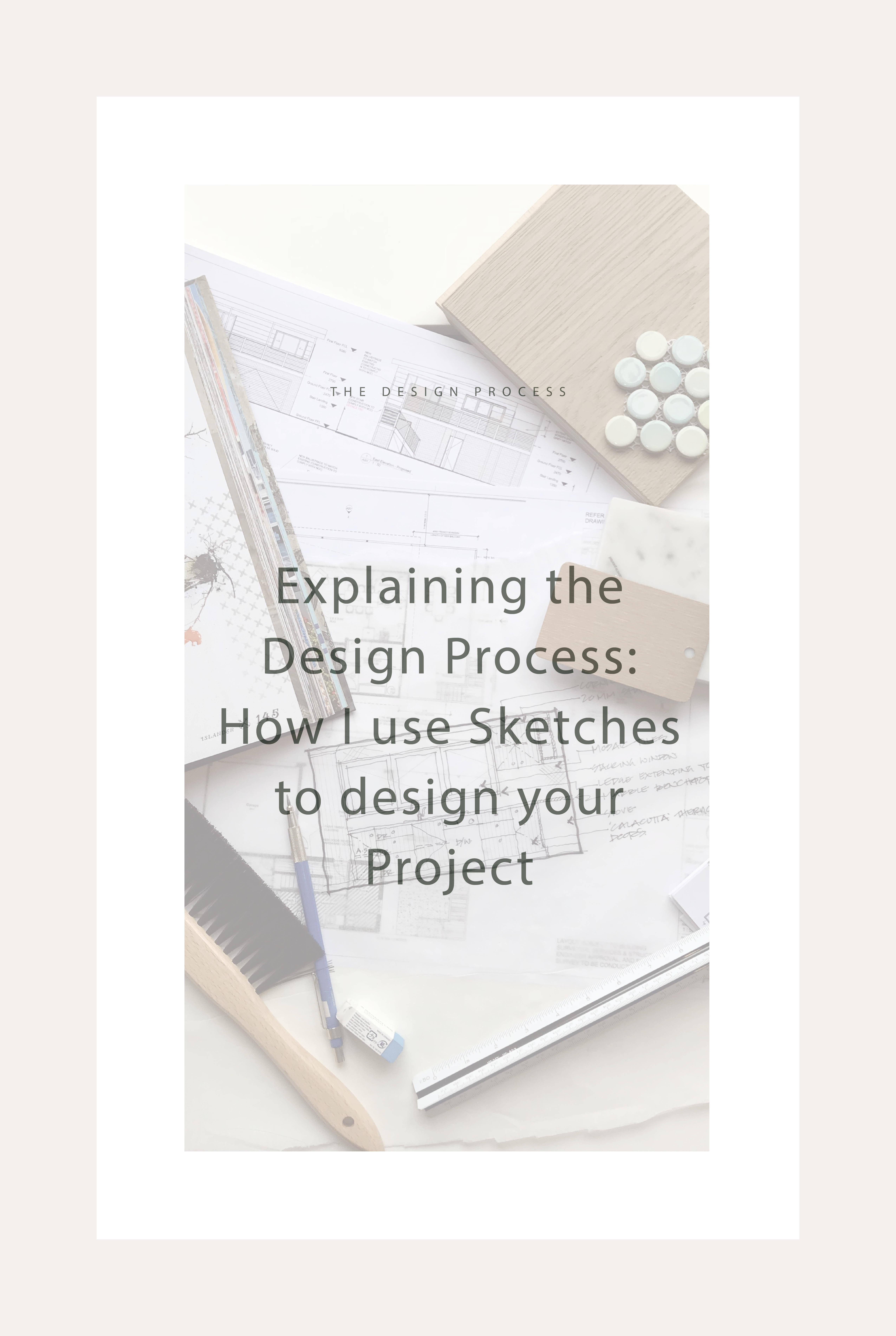 Explaining the Design Process: How I use Sketches to design your ...