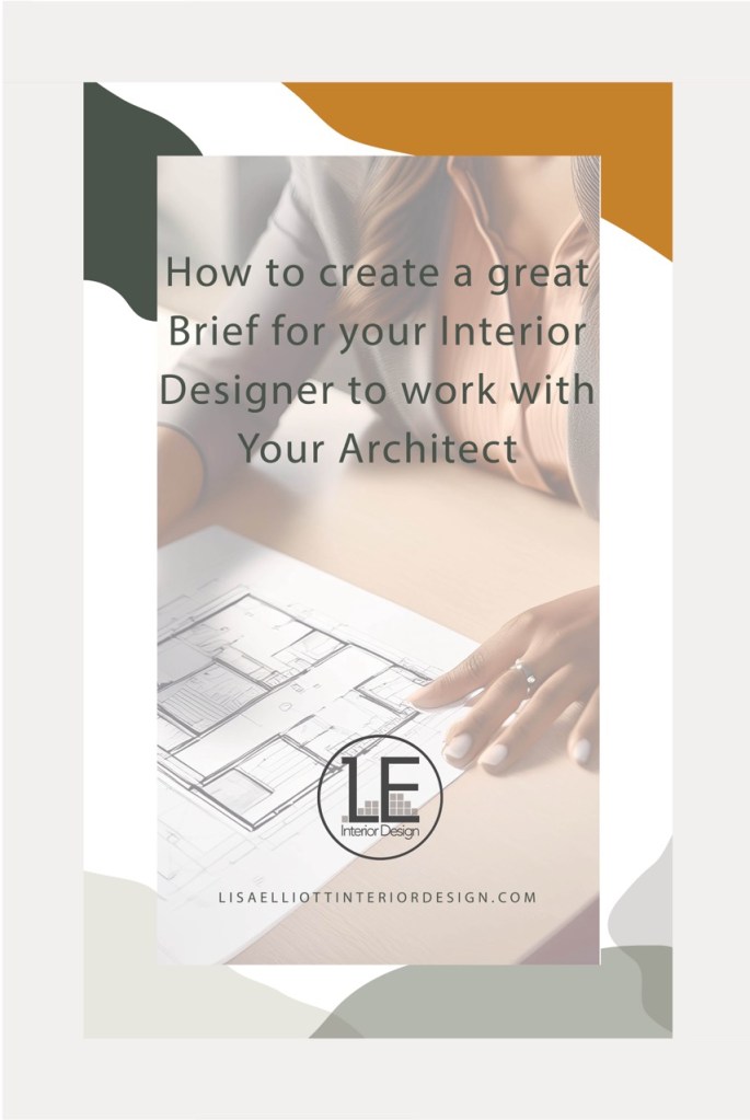 How to Create a Great Brief for Your Interior Designer Who Collaborates ...
